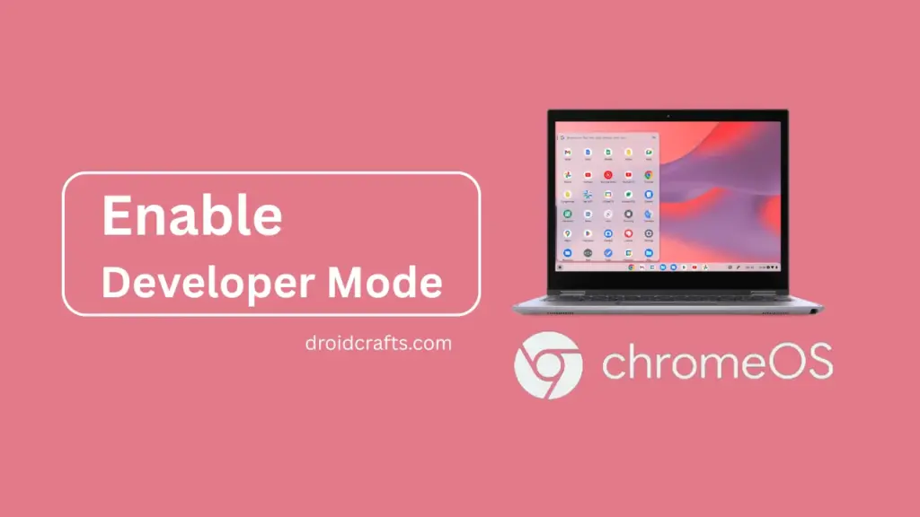 How to Enable Developer Mode on Chrome OS: Everything You Need to Know
